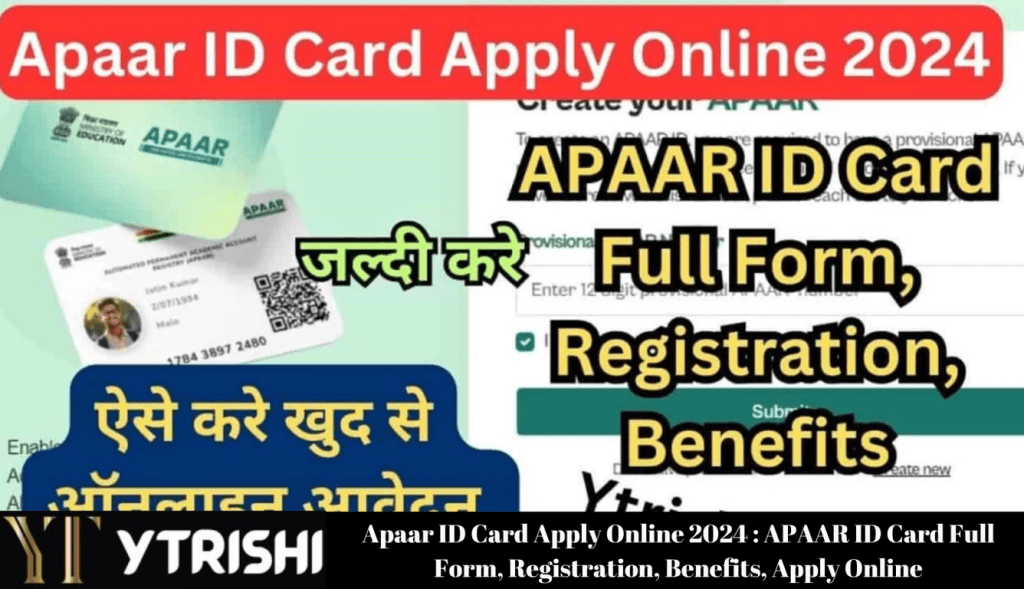 Apaar ID Card Apply Online 2024 : - Ytrishi